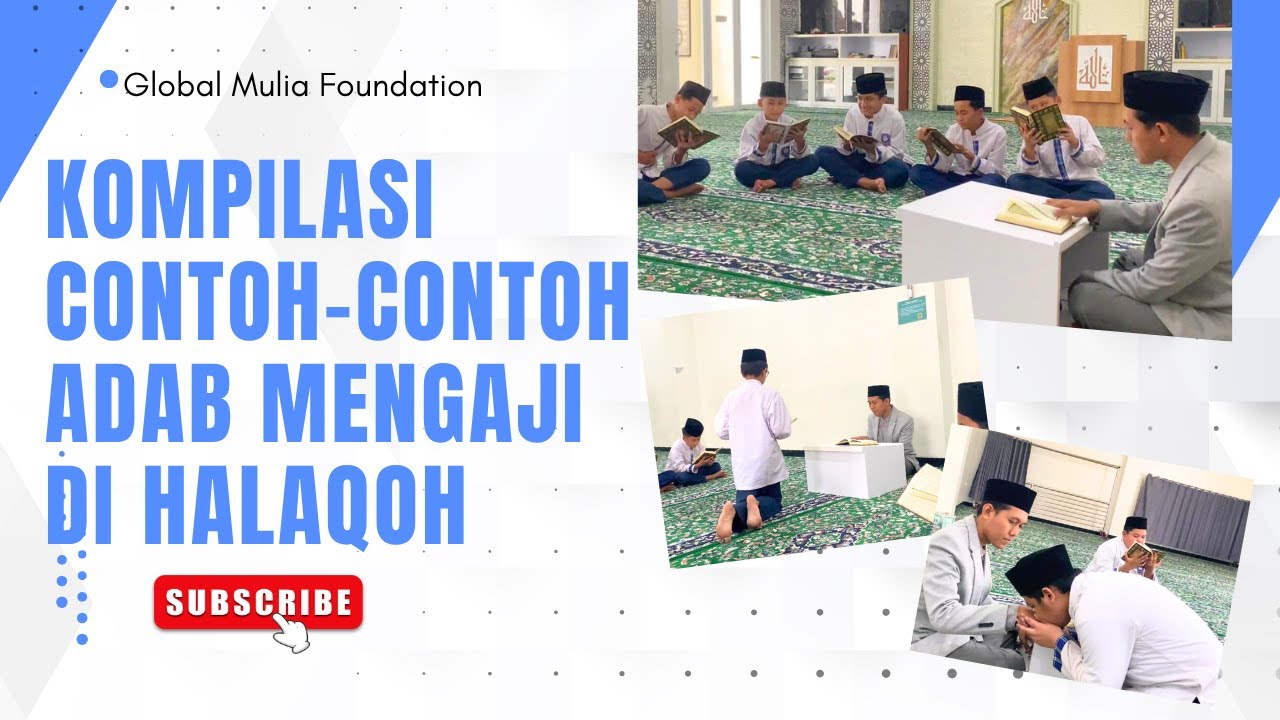 Kompilasi Contoh-Contoh Adab Mengaji Di Halaqoh - YouTube
