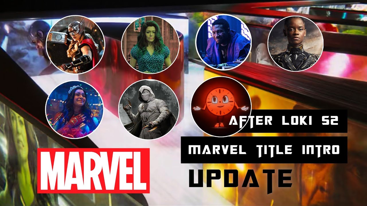 Marvel Title Card ( Intro ) Update | After Loki Season 2 - YouTube