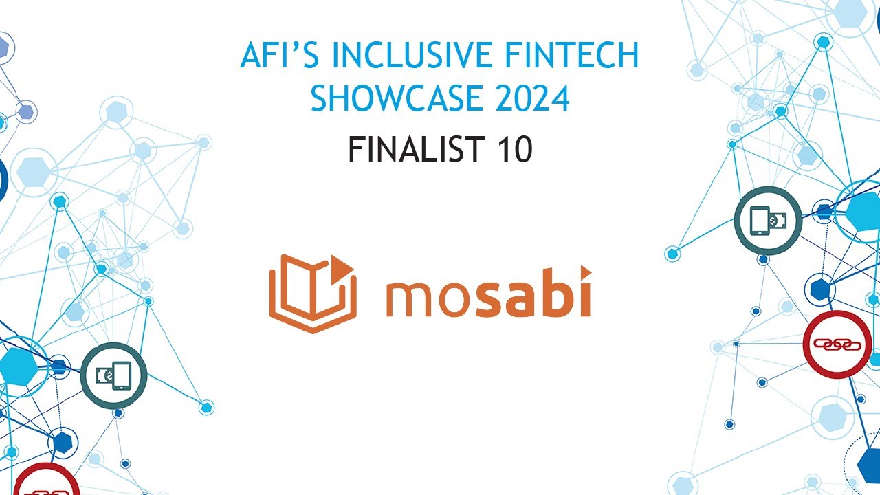 Finalist 10: Mosabi - AFI's Inclusive FinTech Showcase 2024 - YouTube