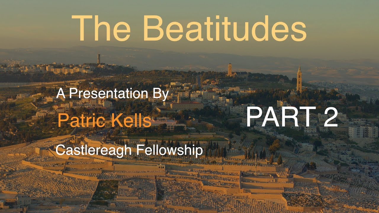 The Beatitudes Part 2 - YouTube