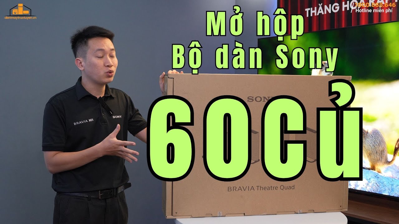 #136 Mở hộp bộ dàn Sony 60 Củ - Mới nhất 2024 ! Bravia Theatrer Quad #sony - YouTube