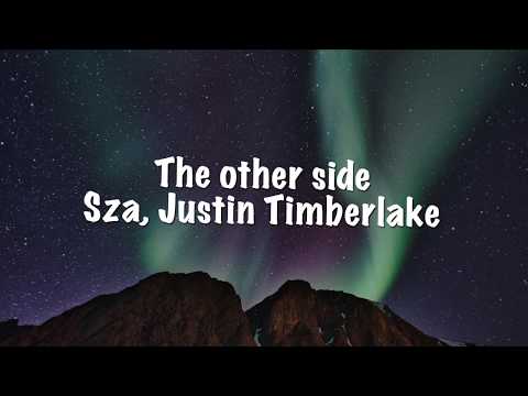 Sza, Justin Timberlake - The Other Side (Lyrics Video)