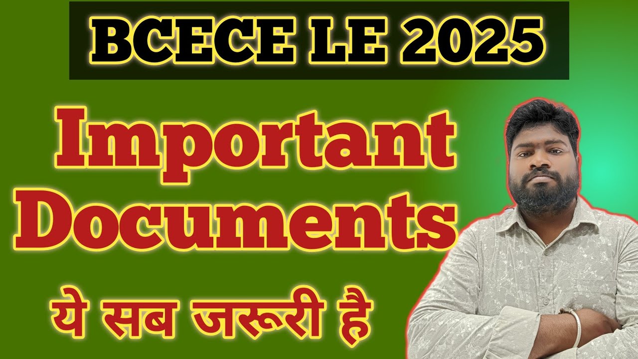 BCECE LE Documents Required For Document Verification And Admission ...