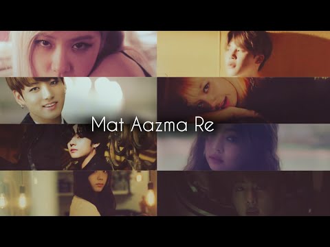 Mat Aazma Re Song Ft.Taennie Liskook Jirose Jinsoo Blackpink BTS FMV