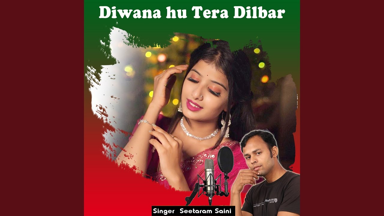 Diwana Hu Tera Dilbar - YouTube