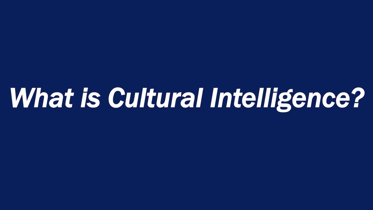 What is Cultural Intelligence CQ? Definition and examples - YouTube