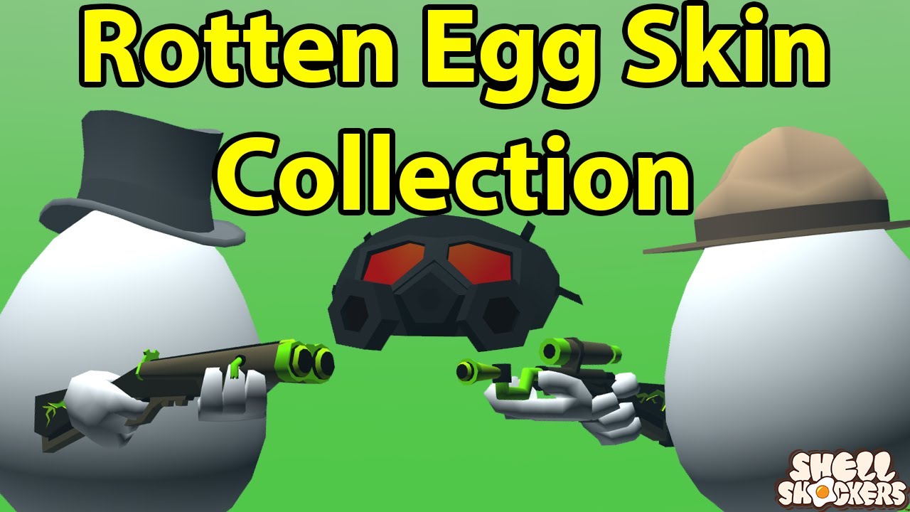 Rotten Egg Skin Showcase! | Shell Shockers - YouTube