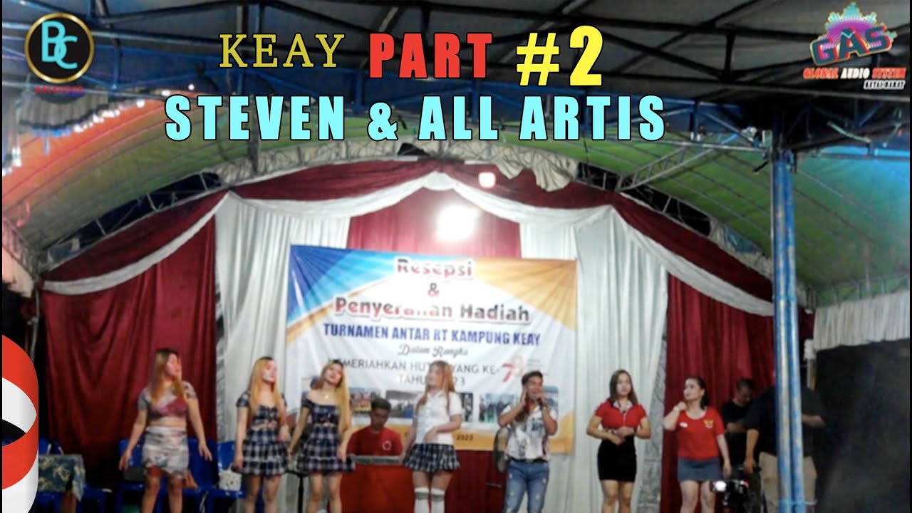 STEVEN - RESEPSI HUT RI KE - 78 KAMPUNG KEAY PART 2 - YouTube