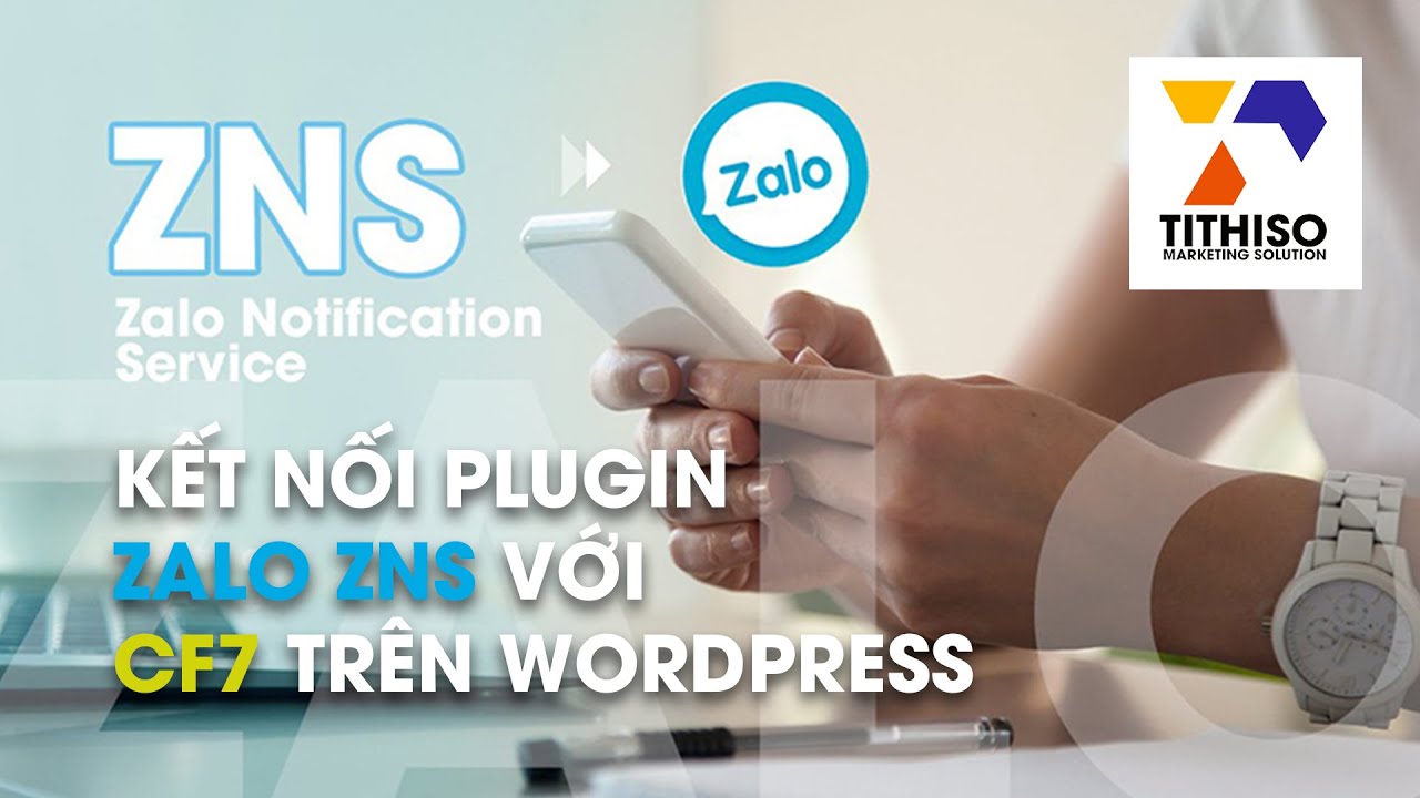 Hướng dẫn kết nối Plugin Zalo ZNS API Service - YouTube