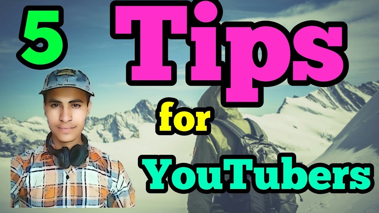 5 Tips for YouTubers 🔥🔥🔥 - YouTube