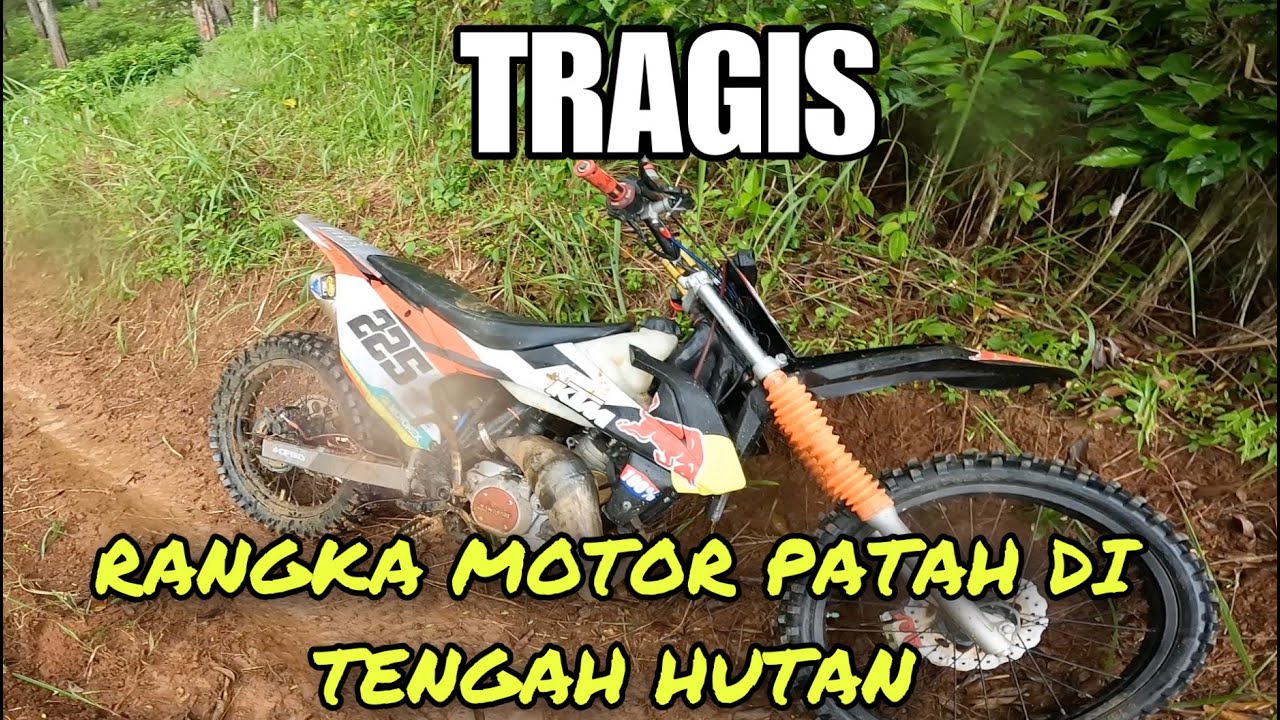 HUJAN DERAS RANGKA MOTOR PATAH DI TENGAH HUTAN | -HP Rider Motovlog ...