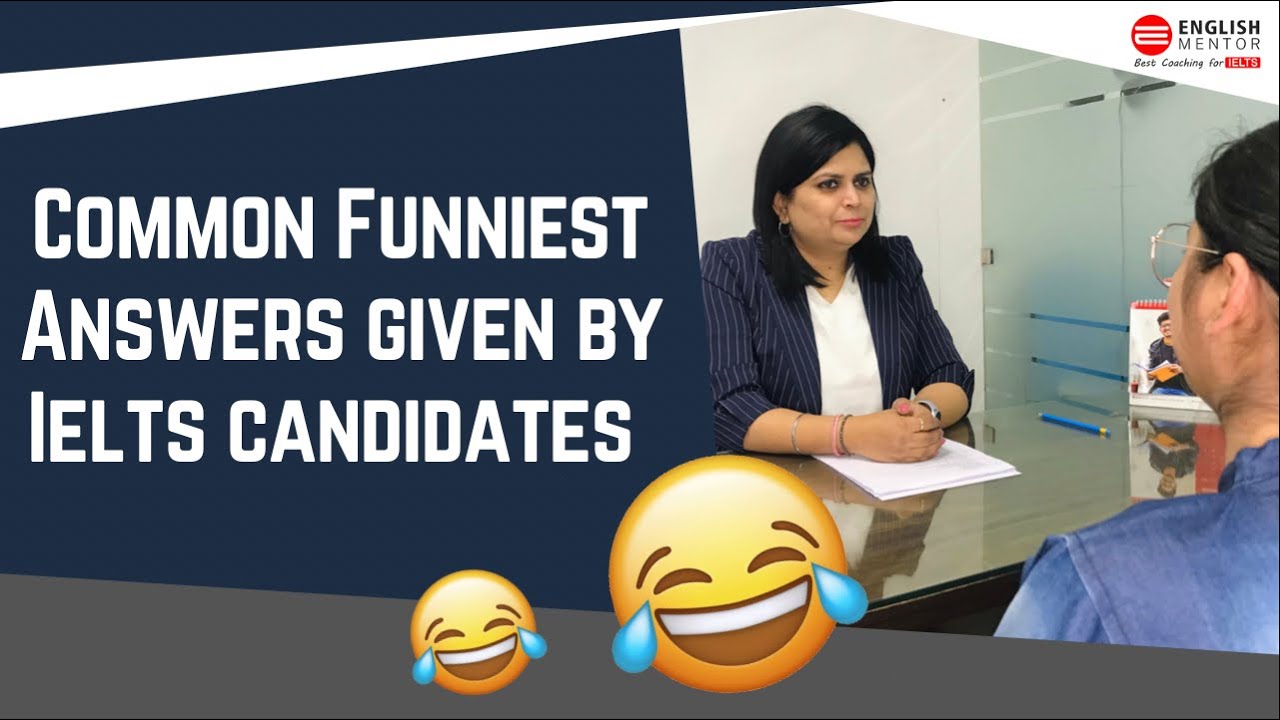 Common Funniest Answers in IELTS Speaking Exam - YouTube