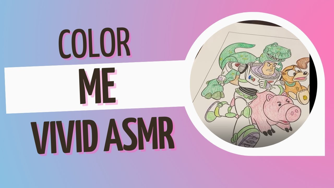 ASMR Coloring Toy Story For Ambient Sounds For Relaxation, Rest, Sleep ...