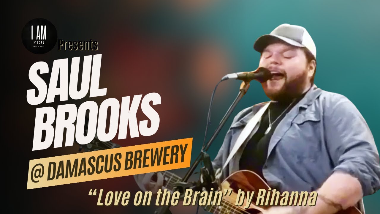 "Love On The Brain" by Rihanna - Performed LIVE by Saul Brooks ...