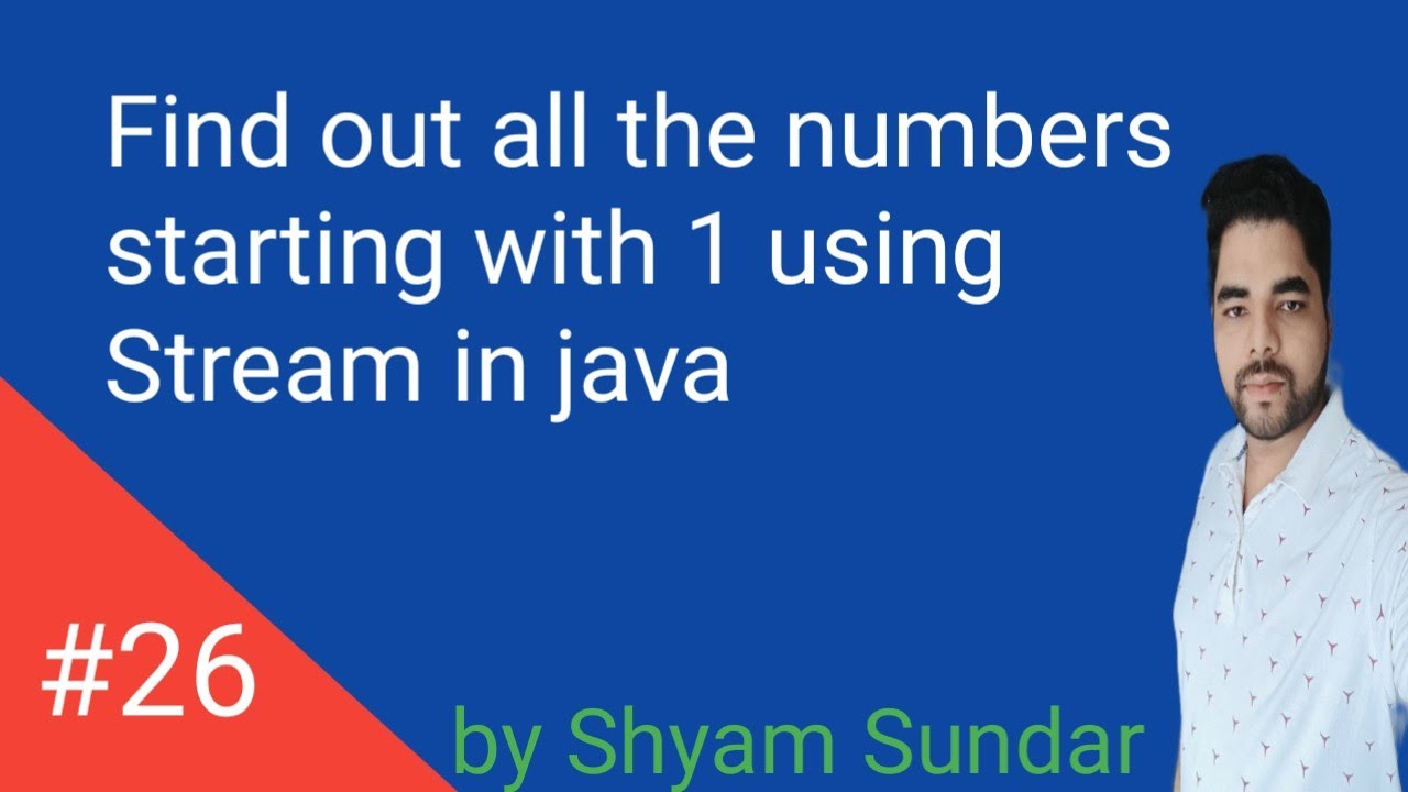 Find out all the numbers starting with 1 using Stream in java || Shyam Sundar - YouTube