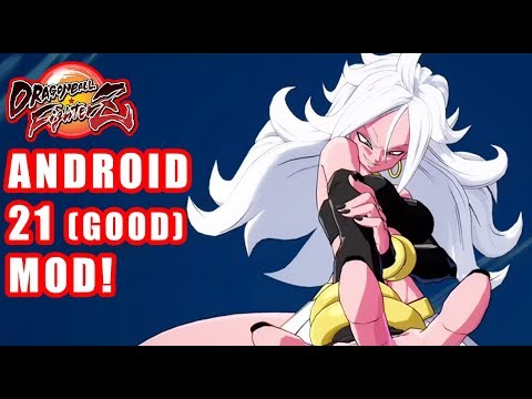 DRAGON BALL FighterZ - MOD SHOWCASE! Android 21 (Good) - 4K PC MODS ...
