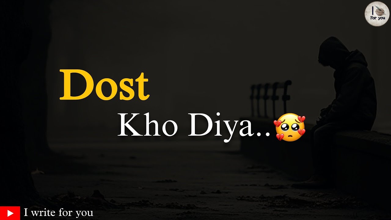 Dost kho diya 🥺💔 | sad status | friendship status | dosti status ...