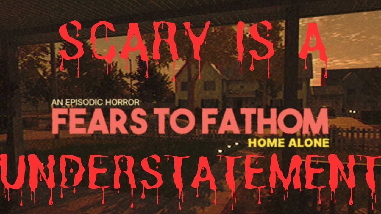 Fears to Fathom: The Ultimate Horror Game Experience - YouTube