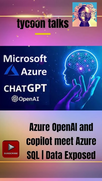 #Azure #OpenAI and #Copilot meet Azure SQL | Data Exposed - YouTube