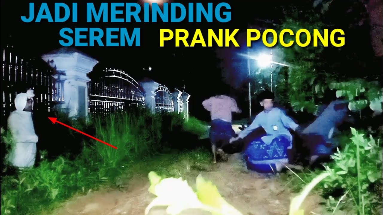 JADI MERINDING || KETEMU PRANK POCONG SEREM BIKIN NGAKAK - YouTube