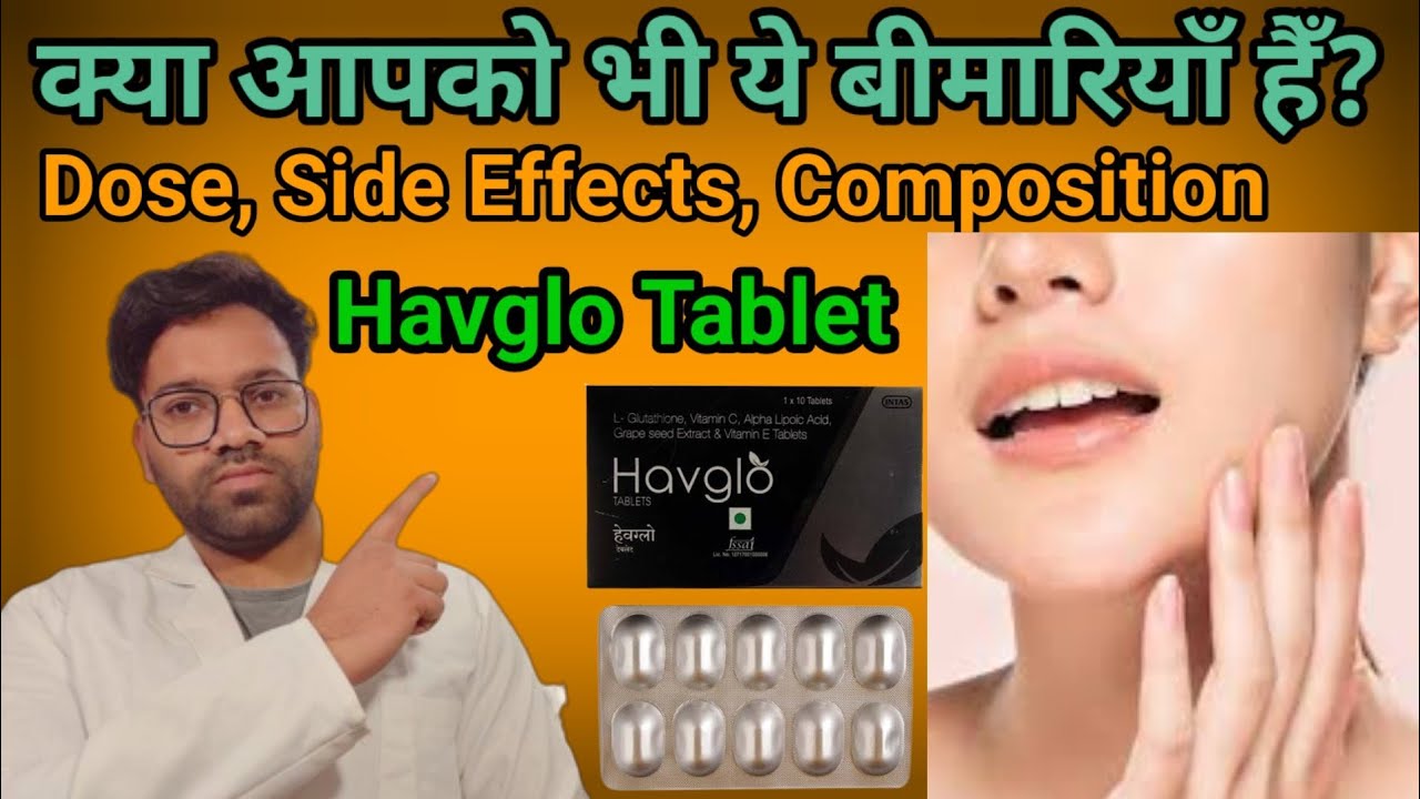 Havglo Tablet uses in hindi| Nutritional deficiency and skin related ...