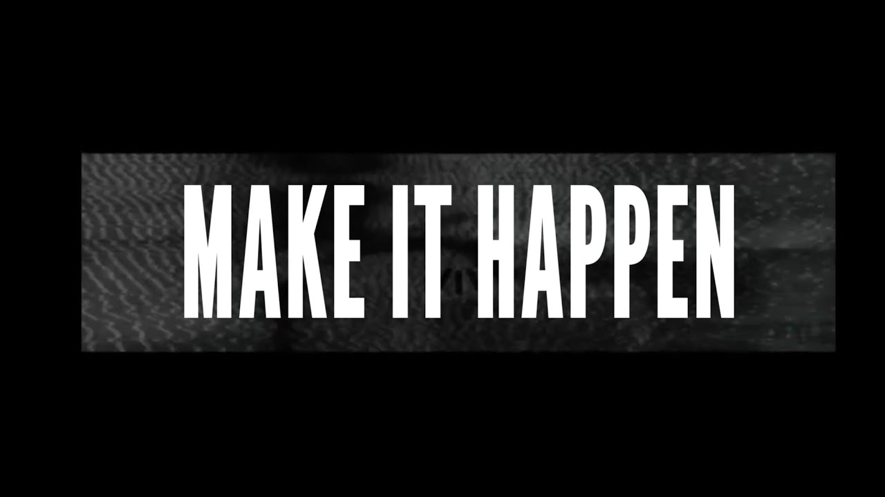 Kyle Horn - Make It Happen (Lyric Video) - YouTube