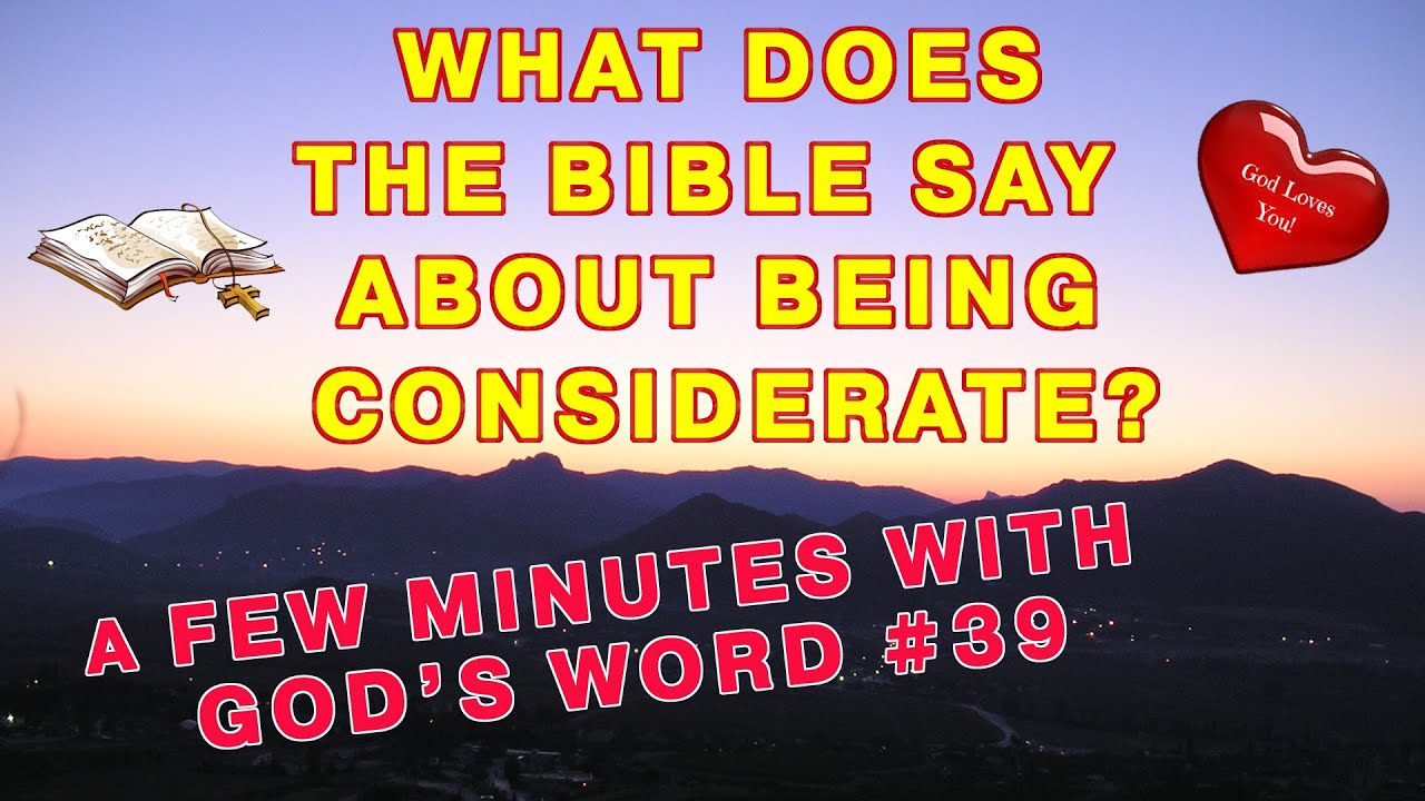 Bible verses about being considerate | Christian Meditations with God's Word #39 - YouTube