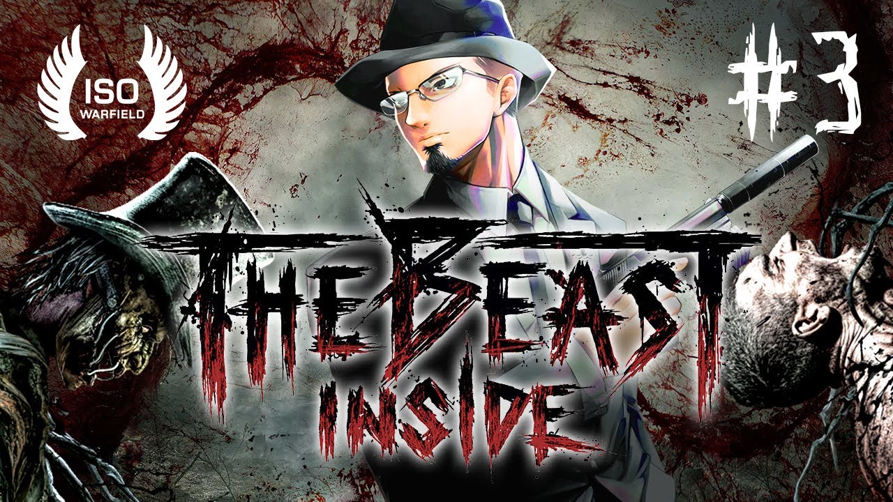 #03【The Beast Inside】Isoが闇の遺産に縛られた過去と現在を生きる！【個人Vtuber/Iso Warfield】 - YouTube