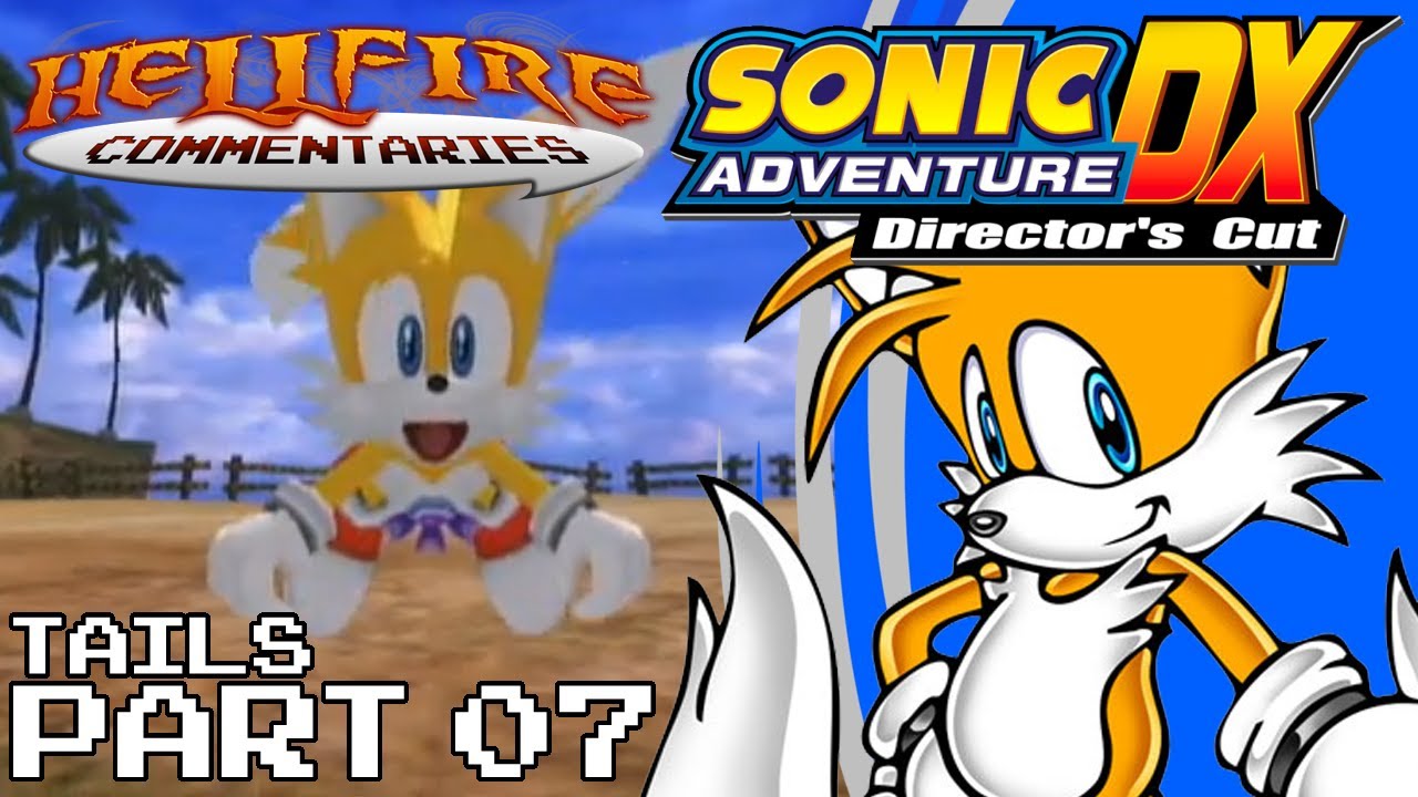 Sonic Adventure DX playthrough [Tails] [Part 7] - YouTube