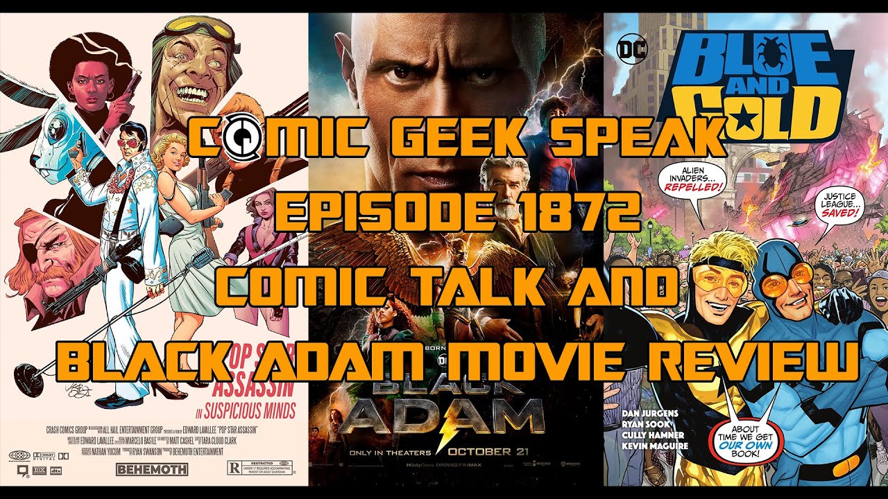 Episode 1872 - Comic Talk and Black Adam Movie Review - YouTube