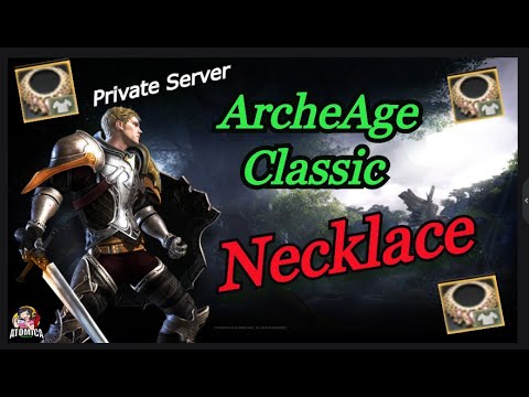 Archeage Classic 👈 Necklace 👈 Cual Collar elegir ? PRIVATE SERVER # ...