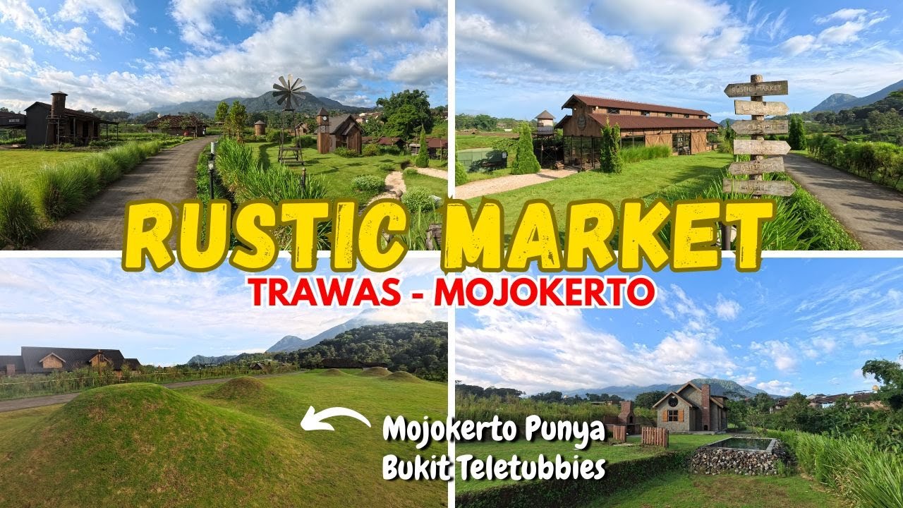 BUKIT TELETUBBIES nya Mojokerto // Rustic Market Valley View Trawas ...