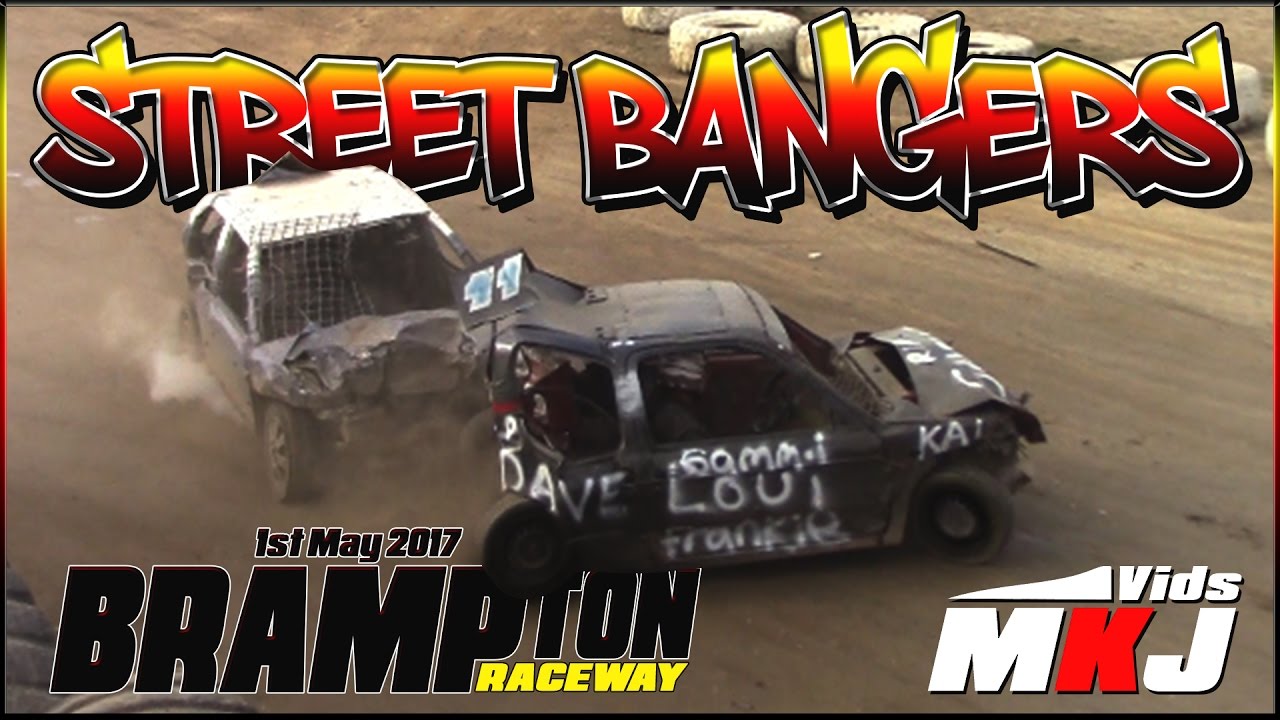Street Bangers & DD - Brampton Raceway - 1st May 2017 - MKJ Vids - YouTube