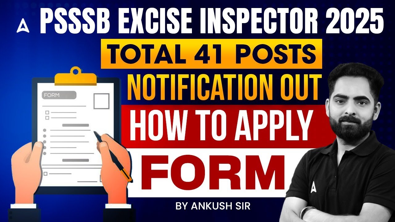 PSSSB Excise Inspector 2025 | 41 Posts | How to Apply for Excise ...