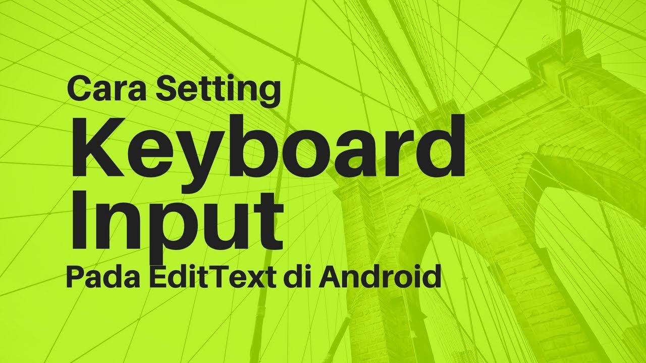 Cara Setting Keyboard Input pada EditText - YouTube