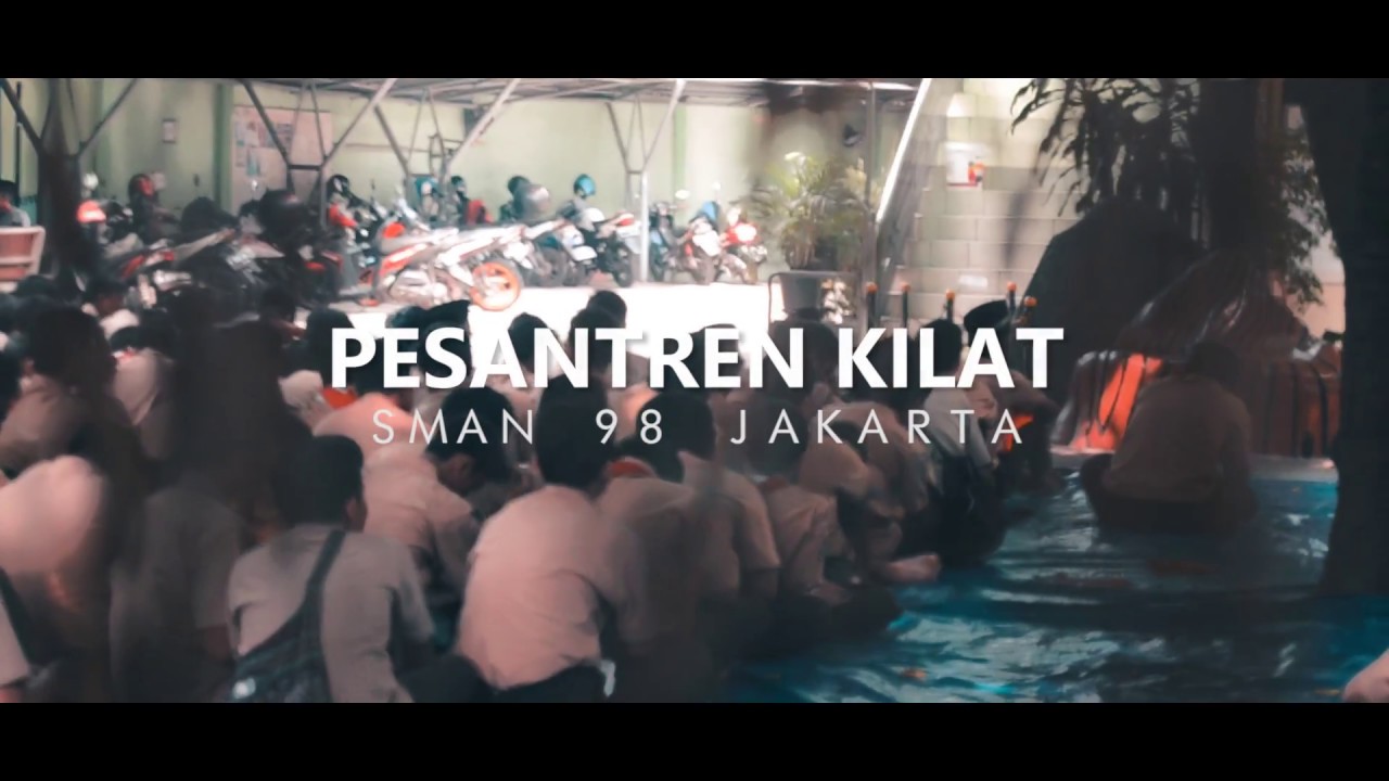After Movie - Pesantren Kilat di SMAN 98 JAKARTA - YouTube