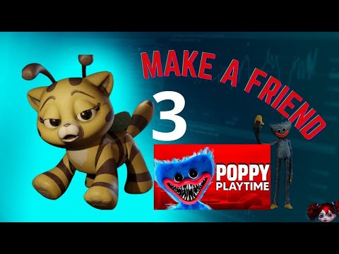 How to make a friend | Chapter 3 | Poppy PlayTime - YouTube