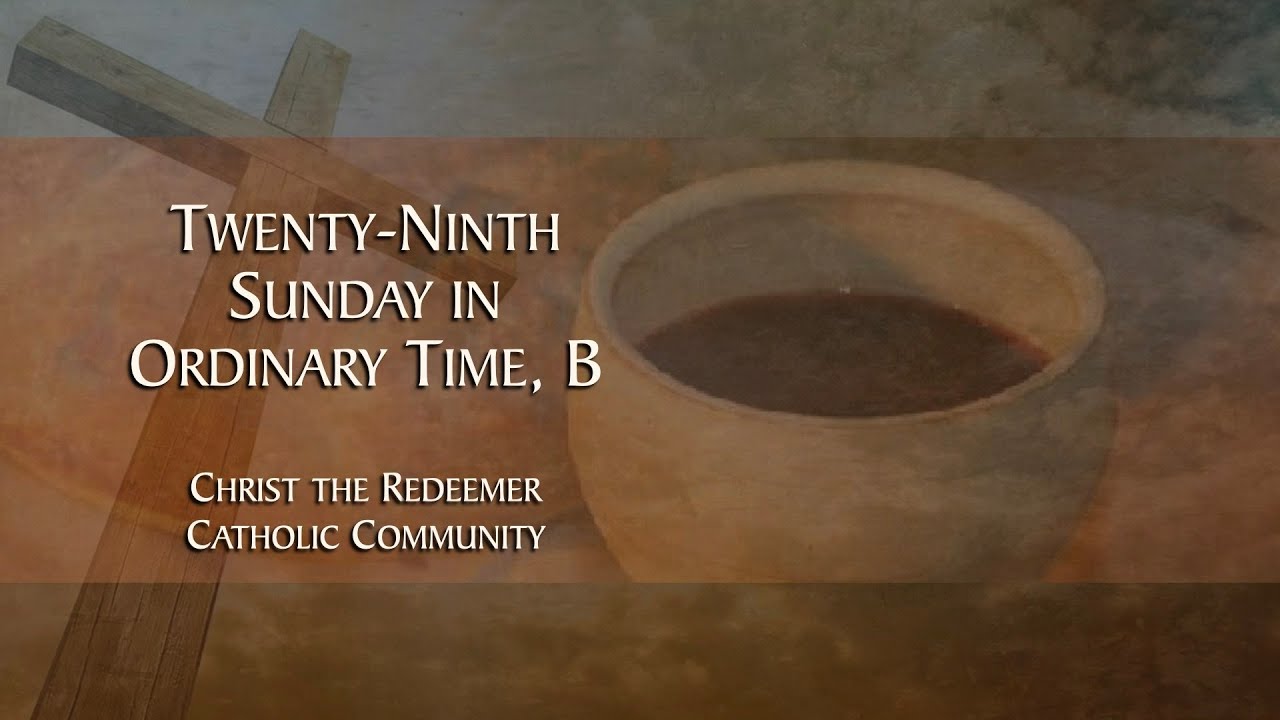 CTR-LO: Mass of the 29th Sunday, in Ordinary Time, B - YouTube