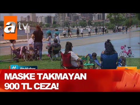 Maske takmayana 900 TL ceza! - Atv Haber 21 Haziran 2020
