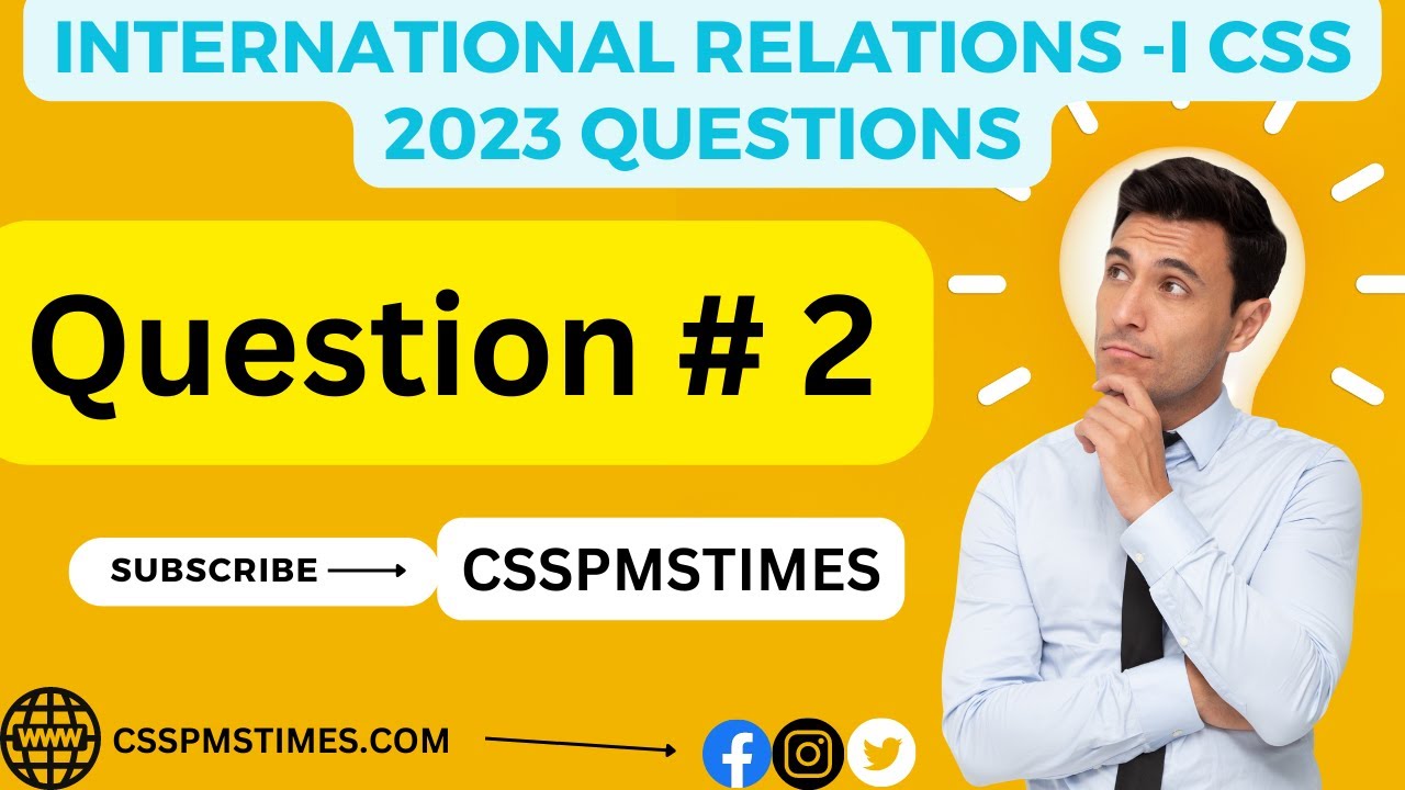 Q. 2 international Relations | paper - I | CSS 2023 | - YouTube