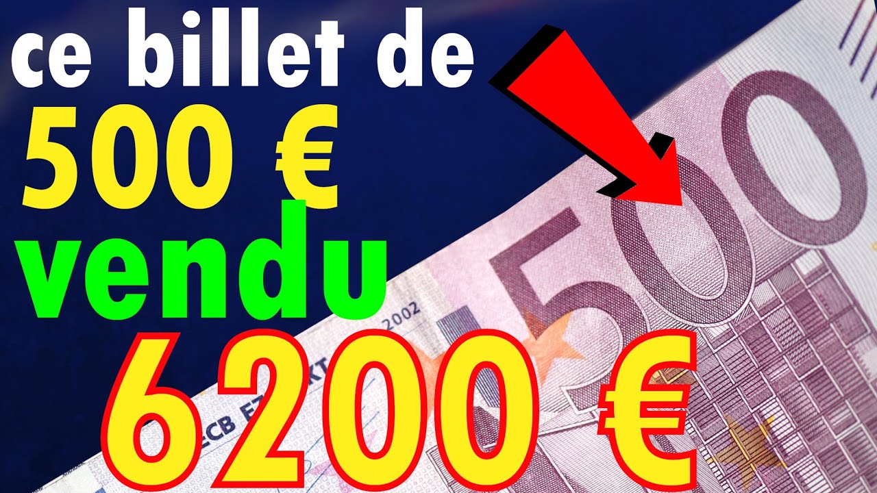 💸 Ce billet de 500 € vaut 6200 € ! Tu en as un sans le savoir - YouTube