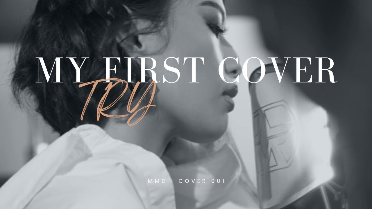 TRY by Pink (My First Cover) - YouTube