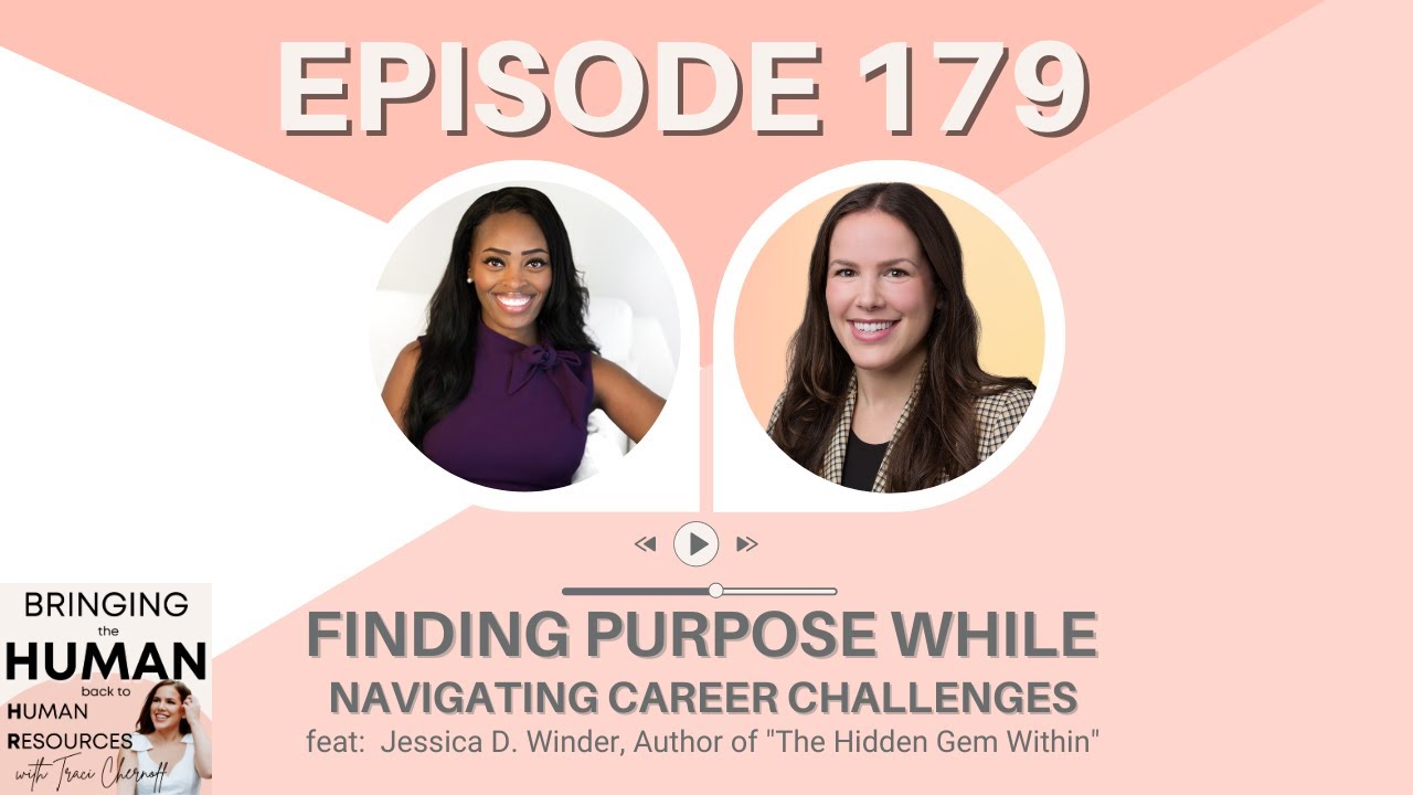 Finding Purpose while Navigating Career Challenges (feat. Jessica ...