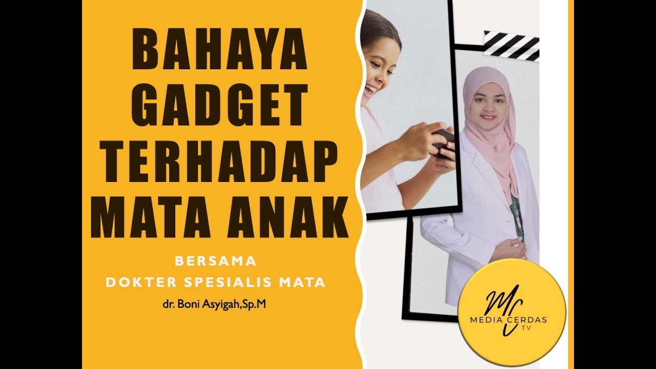 INI 3 BAHAYA GADGET TERHADAP MATA ANAK (WASPADA) - YouTube