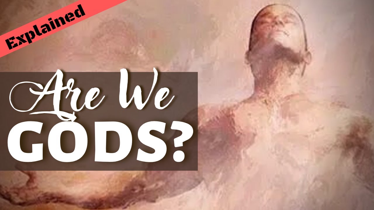 Did Jesus Say We Are Little Gods? - YouTube