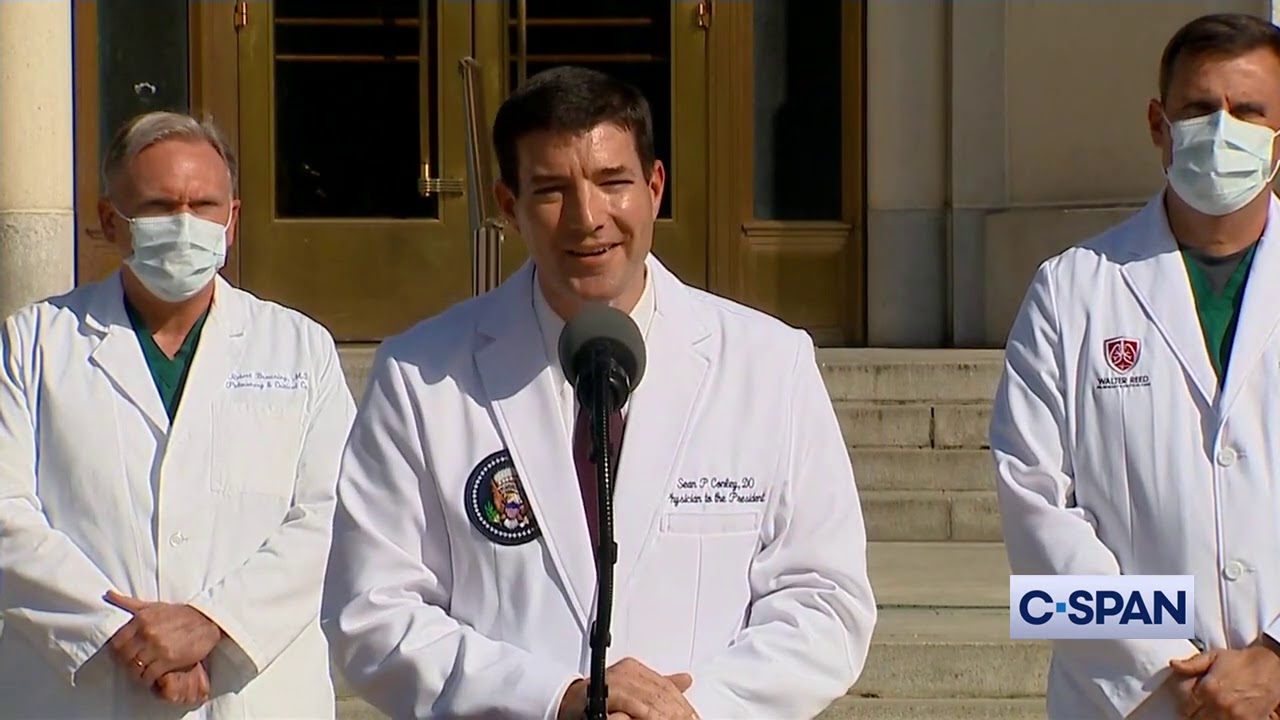 Dr. Sean Conley: "Though he may not entirely out of the woods yet ...