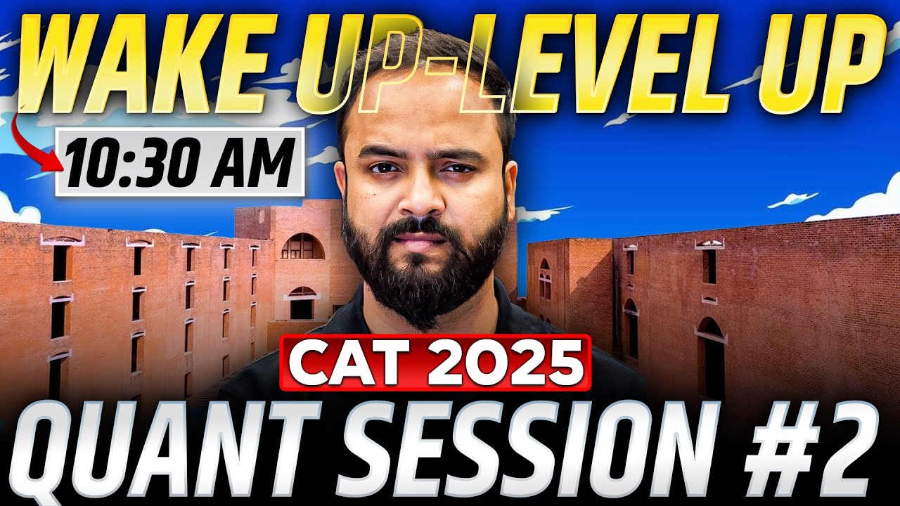 QUANT Wake Up to Level Up Session 02: CAT 2025 Series By Raman Sir 🔥 - YouTube
