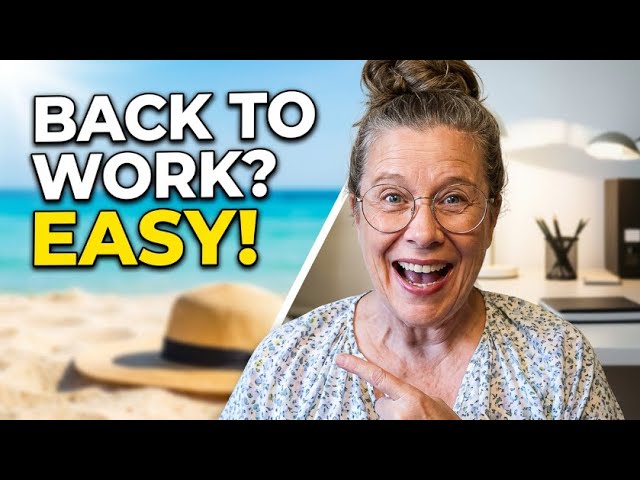 Back To Work After Vacation