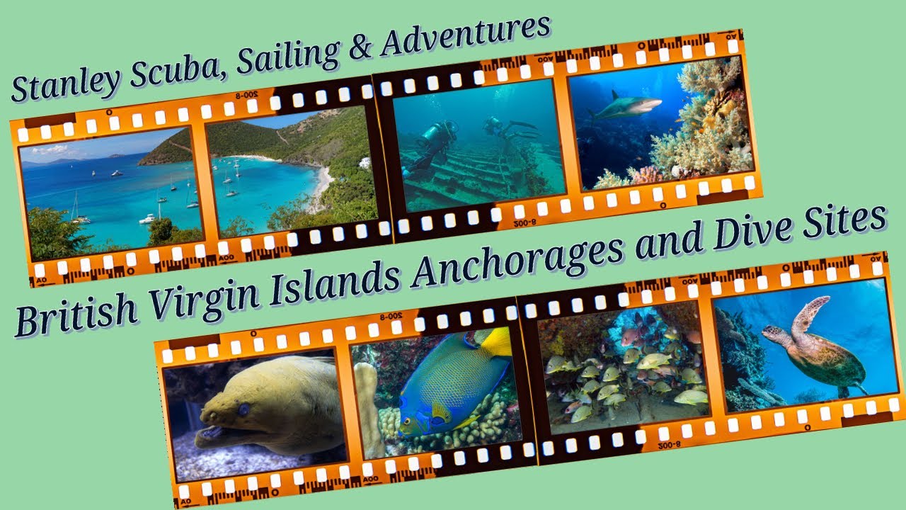 Scuba Diving The British Virgin Islands, Anchorages and Dive Sites ...