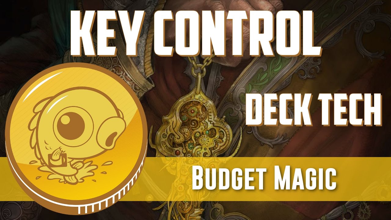 Budget Magic: $64 (19 tix) Standard UB Key Control (Deck Tech) - YouTube